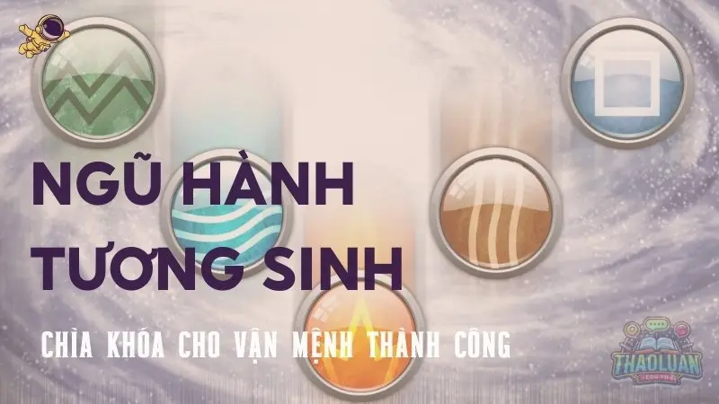 Bí mật ngũ hành tương sinh - Chìa khóa cho vận mệnh thành công